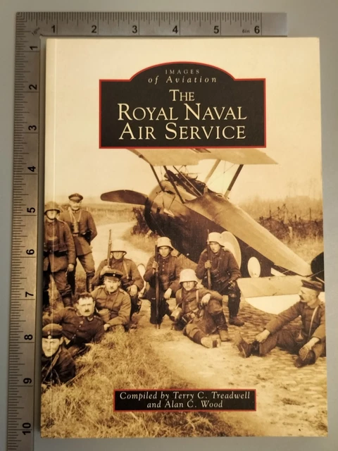 THE ROYAL NAVY Air Service Terry C. Treadwell 1999 Paperback Tempus ...