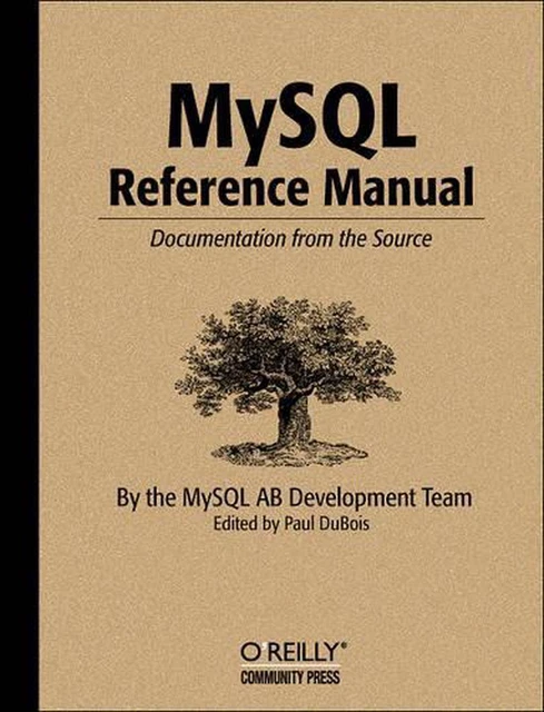MYSQL REFERENCE MANUAL: Documentation from the Source by MySQL Ab ...
