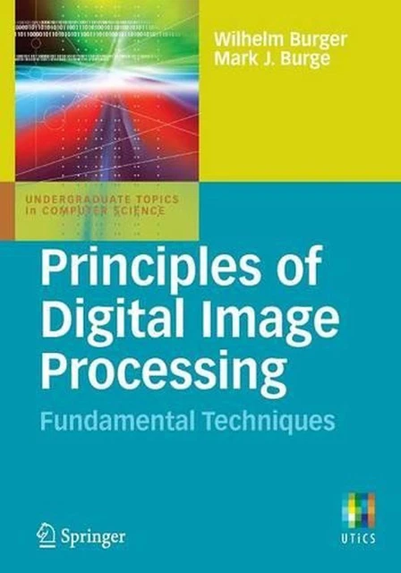 PRINCIPLES OF DIGITAL Image Processing: Fundamental Techniques by ...