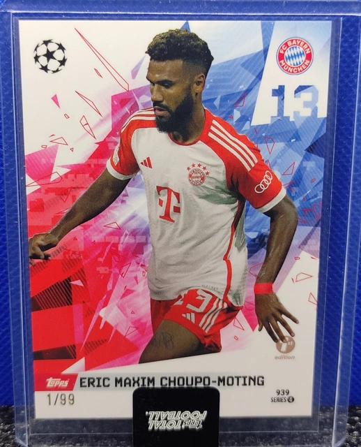 2023-24 TOPPS TOTAL Football TTF 1st Edition 1/99 Eric Maxim Choupo ...