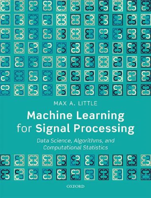 Machine Learning For Signal Processing Data Science Algorithms And 0616