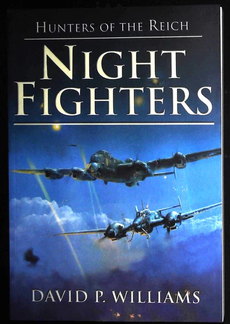 NIGHT FIGHTERS: HUNTERS of the Reich German Pilots World War 2 WW2 Book ...