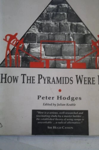 HOW THE PYRAMIDS Were Built by Hodges, Peter Paperback Book The Cheap ...