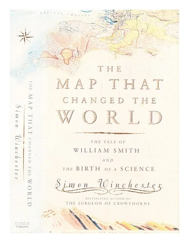 WINCHESTER, SIMON THE map that changed the world : the tale of William ...