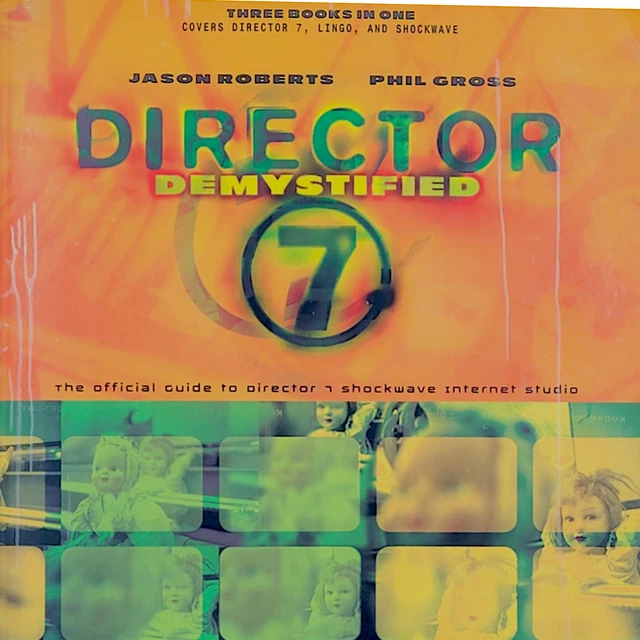 DIRECTOR 7 OFFICIAL Guide Macromedia Demystified Director Lingo ...