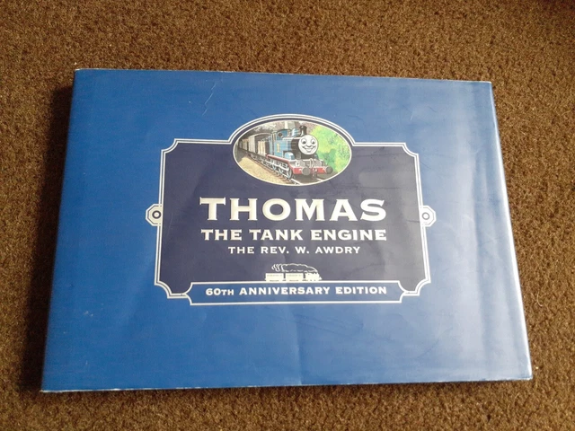 THOMAS THE TANK Engine - The Rev. W. Awdry - 60th Anniversary Edition ...