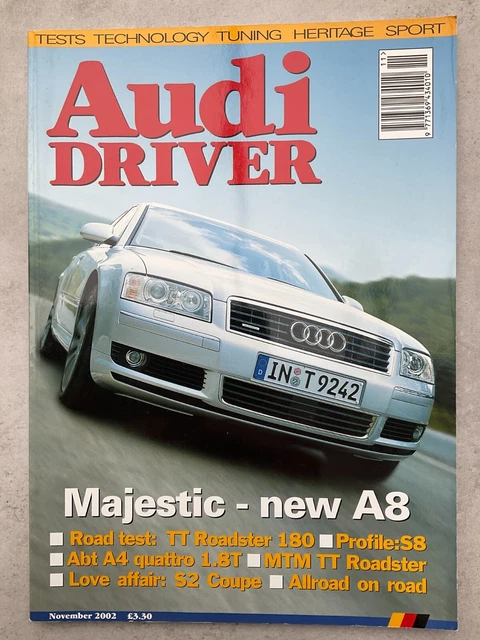 AUDI DRIVER MAGAZINE - November 2002 - A8, TT Roadter 180, S8, MTM TT ...