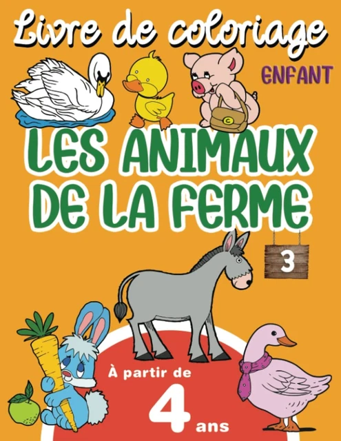ANIMAUX DE LA Ferme Livre de Coloriage Enfant Les Animaux de la Ferme ...
