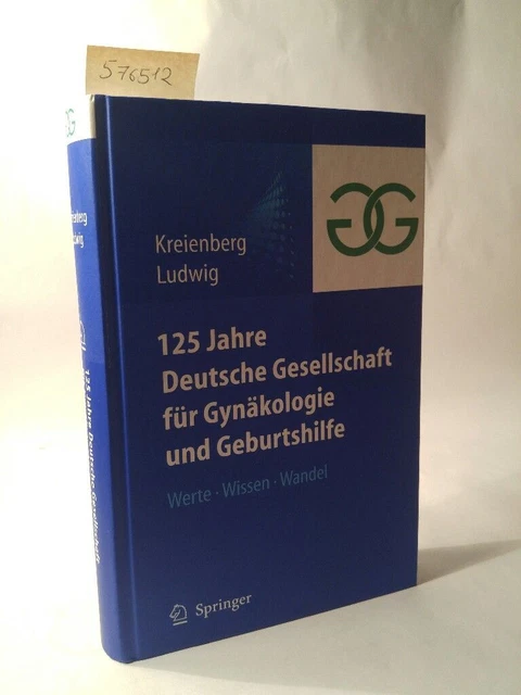 125 ANNI DELLA Società tedesca di ginecologia e ostetricia [nuovo libro ...