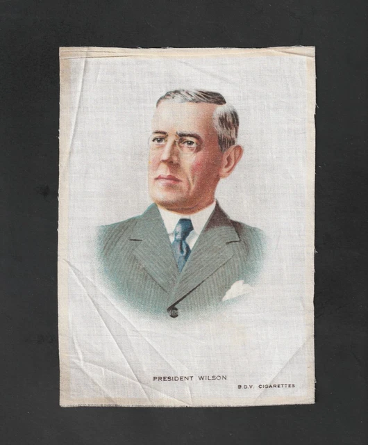 Amazing 1916 Bdv Cigarettes President Woodrow Wilson Silk 50 00 Picclick