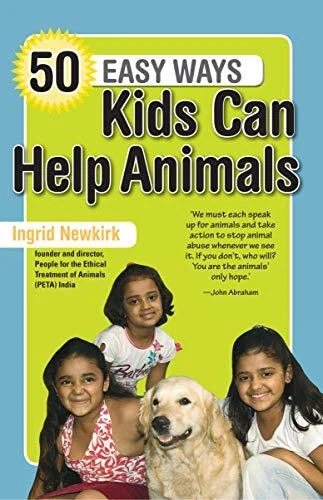 50 EASY WAYS Kids Can Help Animals Peta New Book 9788172237240 £7.98 ...