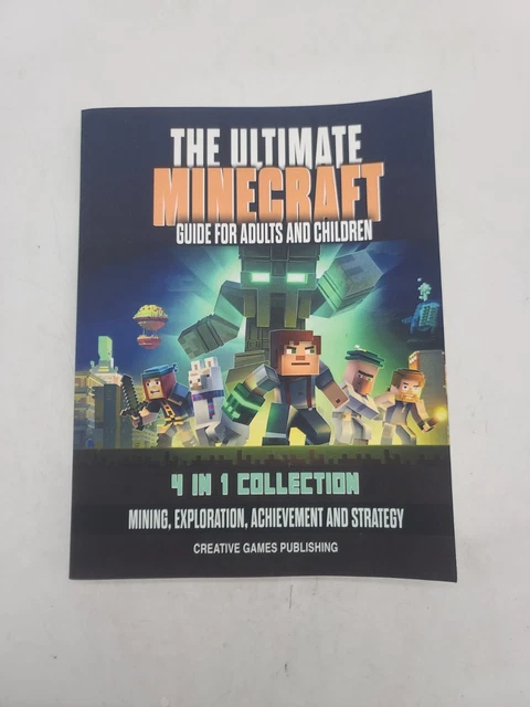 THE ULTIMATE MINECRAFT Guide for Adults And Children: 4 in 1 Collection ...