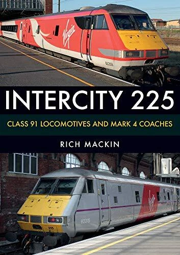 INTERCITY 225: CLASE 91 Locomotoras Y Mark 4 Autocares Por Rico Mackin ...