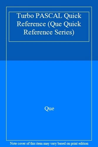 Turbo Pascal Quick Reference Que Quick Reference Series Que Eur 264 Picclick Fr 