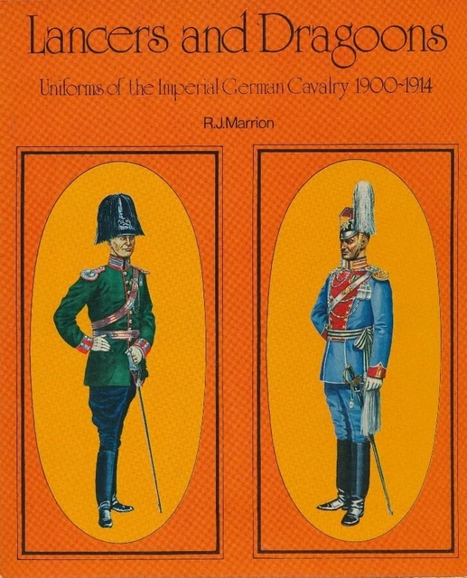 BOOK: UNIFORMS GERMAN Imperial Cavalry 1900-1914, WW1, 128 pages ...