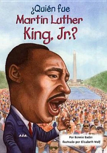 QUIEN FUE MARTIN Luther King, Jr.? = Who Was Martin Luther King, Jr ...