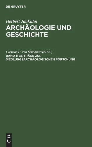 HERBERT JANKUHN BEITRÄGE Zur Siedlungsarchäologischen Forschung (Relié ...