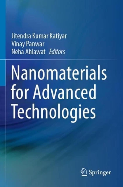 NANOMATÉRIAUX POUR TECHNOLOGIES avancées par Jitendra Kumar Katiyar livre de poche EUR 151,54 ...