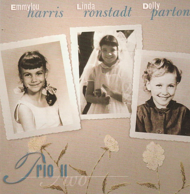 EMMYLOU HARRIS, LINDA Ronstadt, Dolly Parton Trio II CD EUR 5,03 ...