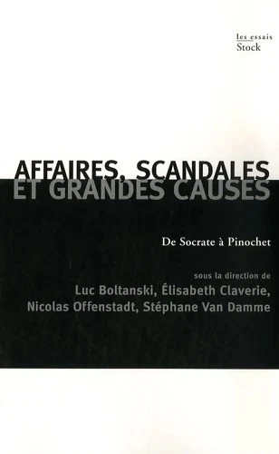 AFFAIRES SCANDALES ET grandes causes.... - Nicolas Offenstadt ...