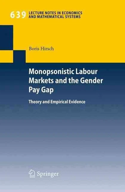 MONOPSONISTIC LABOUR MARKETS and the Gender Pay Gap: Theory and ...
