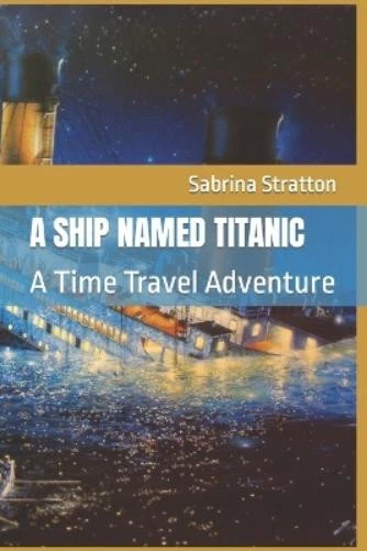 THOMAS KROM SAMUEL Pence Sabrina Stratton A Ship Named Titanic (Poche ...
