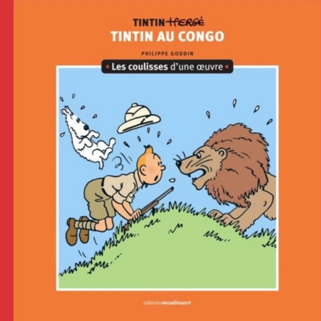 PHILIPPE GODDIN DIETRO le quinte di un'opera - Tintin in Congo (T2) EUR ...