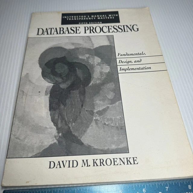 DATABASE PROCESSING : Fundamentals, Design, and Implementation by David ...