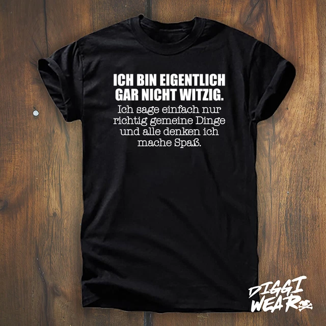 Ich Bin Eigentlich Gar Nicht Witzig Spruch Geschenk Fun Party Shirt