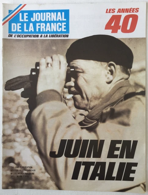 LE JOURNAL DE la France Les années 40 n°150 Juin en Italie EUR 5,99 ...