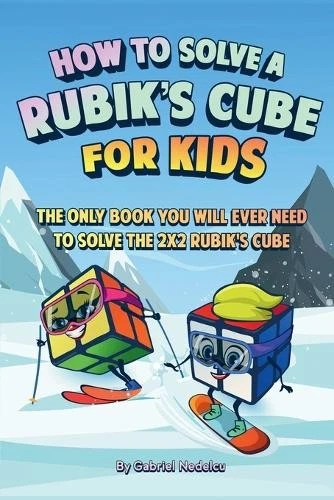 GABRIEL NEDELCU HOW to Solve a Rubik's Cube for Kids (Poche) EUR 19,15 ...
