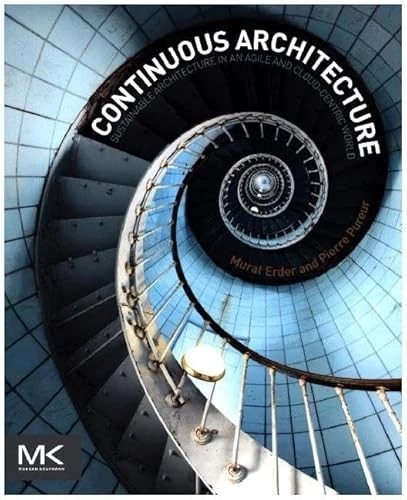 CONTINUOUS ARCHITECTURE: SUSTAINABLE Architecture in an Agile and Cloud-Centric £52.75 - PicClick UK