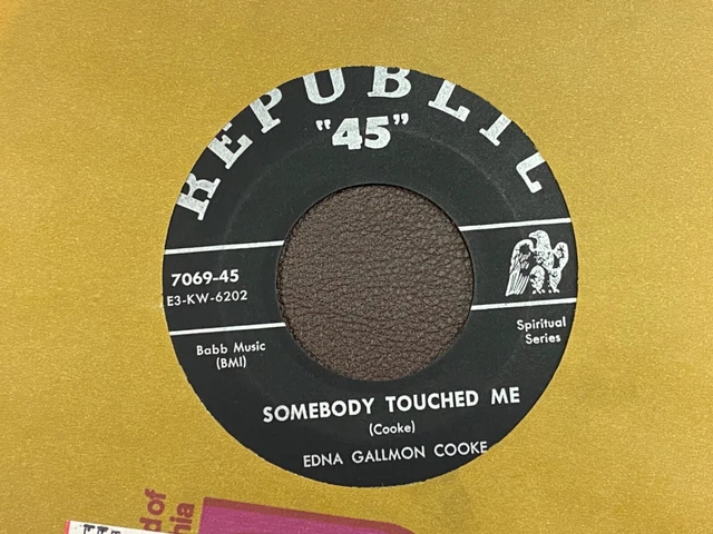 EDNA GALLMON COOKE Somebody Touched Me / Here Is One 7" 45 Republic ...