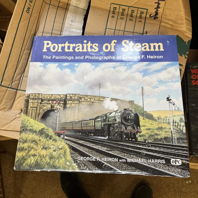 PAINTINGS & PHOTOGRAPHS OF George Heiron. PORTRAITS OF STEAM £7.99 ...
