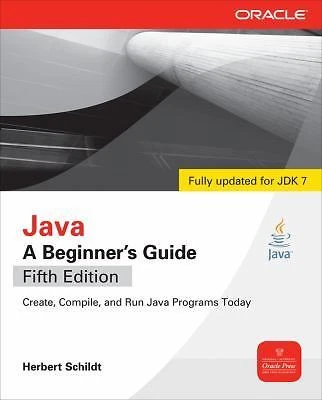 BEGINNER'S GUIDE SER.: Java, a Beginner's Guide, 5th Edition by Herbert ...