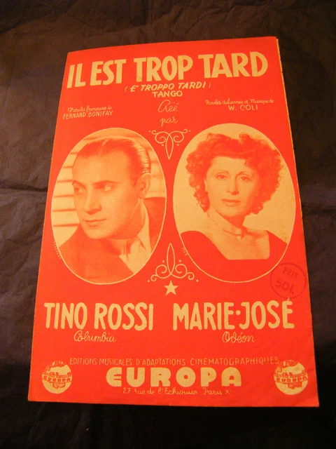 PARTITURA È TROPPO Tardi Tino Rossi Marie José Foglio Musicale EUR 13 ...