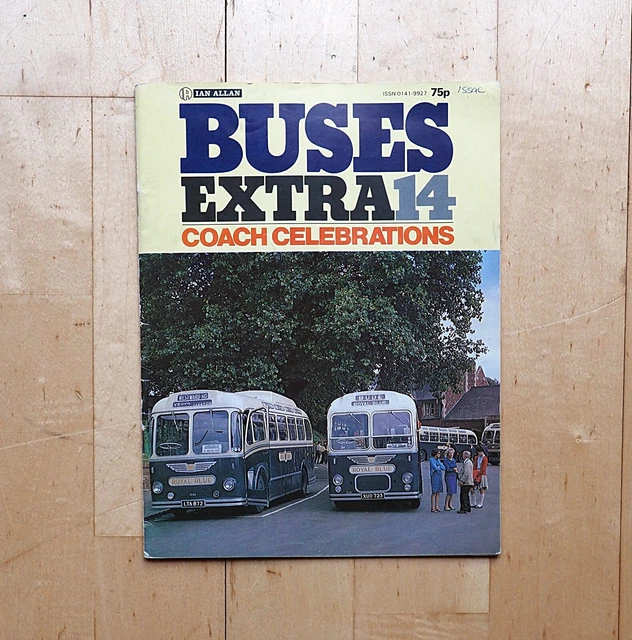 BUSES EXTRA MAGAZINE by Ian Allan. Issue 14 Coach Celebrations £4.45 ...