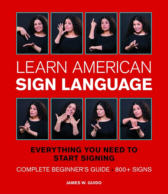 LEARN AMERICAN SIGN Language: Everything You Need to Start Signing ...