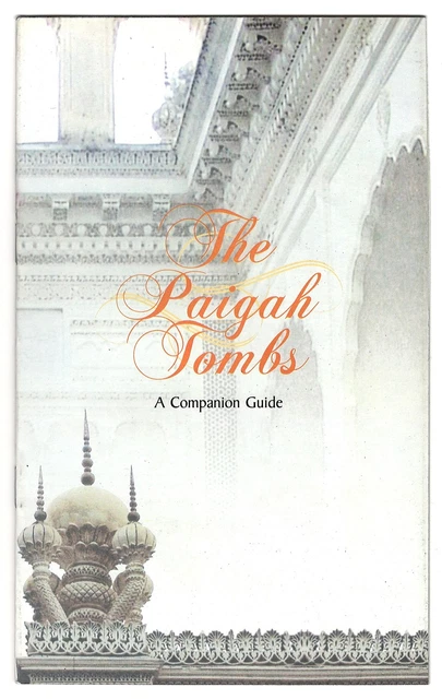 THE PAIGAH TOMBS: A Companion Guide – Dr. J. Kedareswari, Hyderabad ...