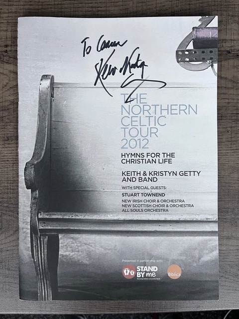 RARE SIGNED THEATRE prorgramme Keith & Kristyn Getty 2012 tour ...
