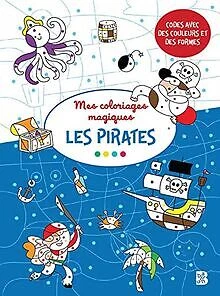 COLORIAGES MAGIQUES: PIRATES 3+ (Colorie et découvre,... | Livre | état ...