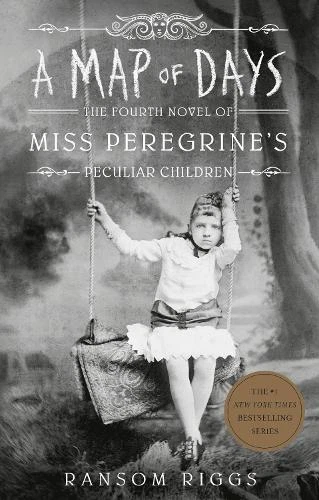 RANSOM RIGGS A Map of Days (Poche) Miss Peregrine's Peculiar Children ...