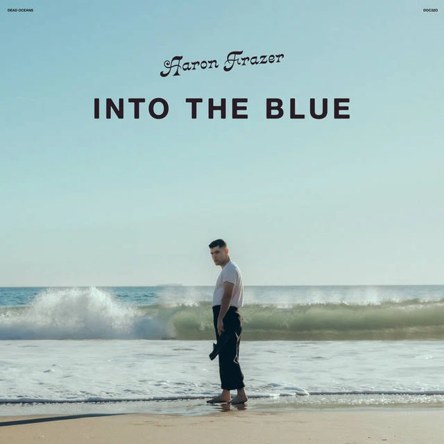 AARON FRAZER - Into The Blue (Color Vinyl) Vinyl LP NEU 0453468 EUR 29 ...