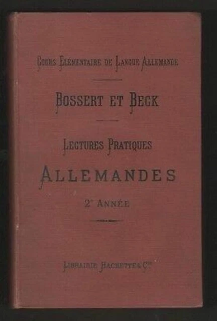 BOSSERT ET BECK 1888 LECTURES PRATIQUES ALLEMANDES EUR 11,70 - PicClick FR