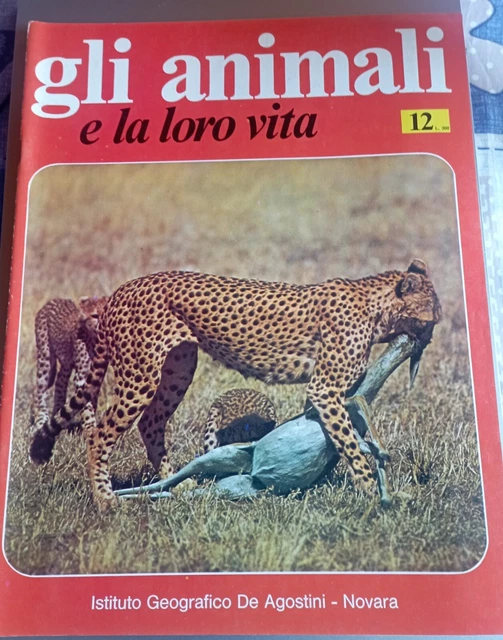 GLI ANIMALI E la loro vita- Ist. Geografico De Agostini-volume I fascicolo n.12 EUR 2,99 ...
