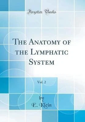 THE ANATOMY OF the Lymphatic System, Vol 2 Classic £19.10 - PicClick UK