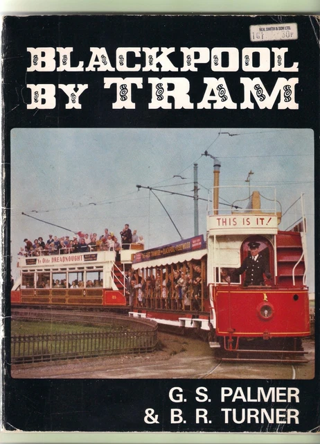 SOFTBACK BOOK - Blackpool By Tram - GS Palmer & BR Turner - 1st Edition ...