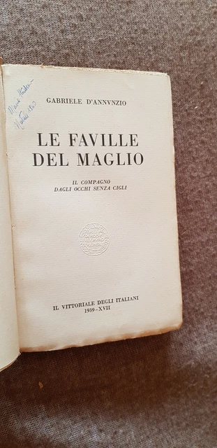 D'ANNUNZIO - LE Faville Del Maglio - Il Compagno Dagli Occhi Senza ...