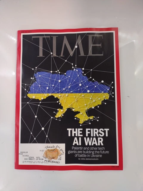 TIME MAGAZINE FEBRUARY 26, 2024 THE FIRST AI WAR The Future of Battle ...
