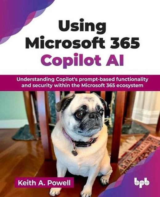USING MICROSOFT 365 Copilot Ai: Understanding Copilot's Prompt-Based Functionali $69.94 ...